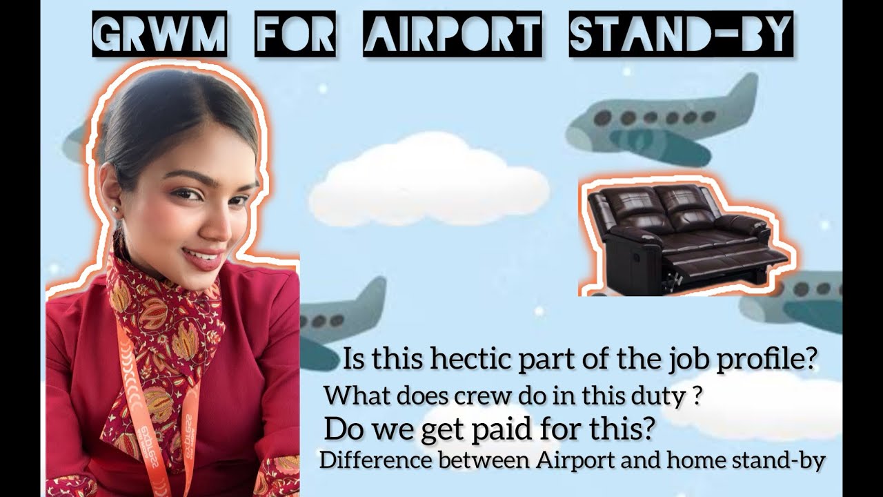 Getting Ready for Airport Standby | Meaning & Advantages of Standby for ...