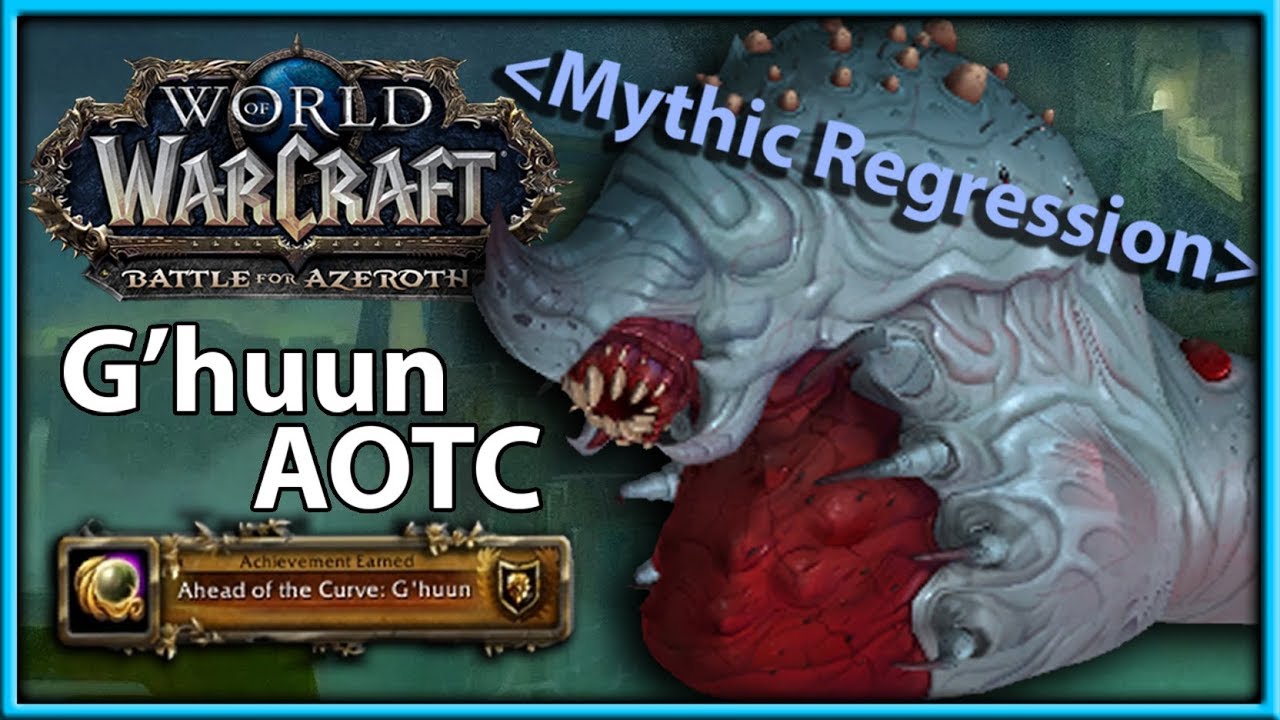 [Mythic Regression] - Heroic G'huun Ahead of the Curve - Phase 3 - YouTube
