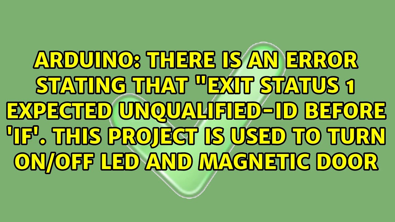 There Is An Error Stating That exit Status 1 Expected Unqualified id there-is-an-error-stating-that-exit-status-1-expected-unqualified-id
