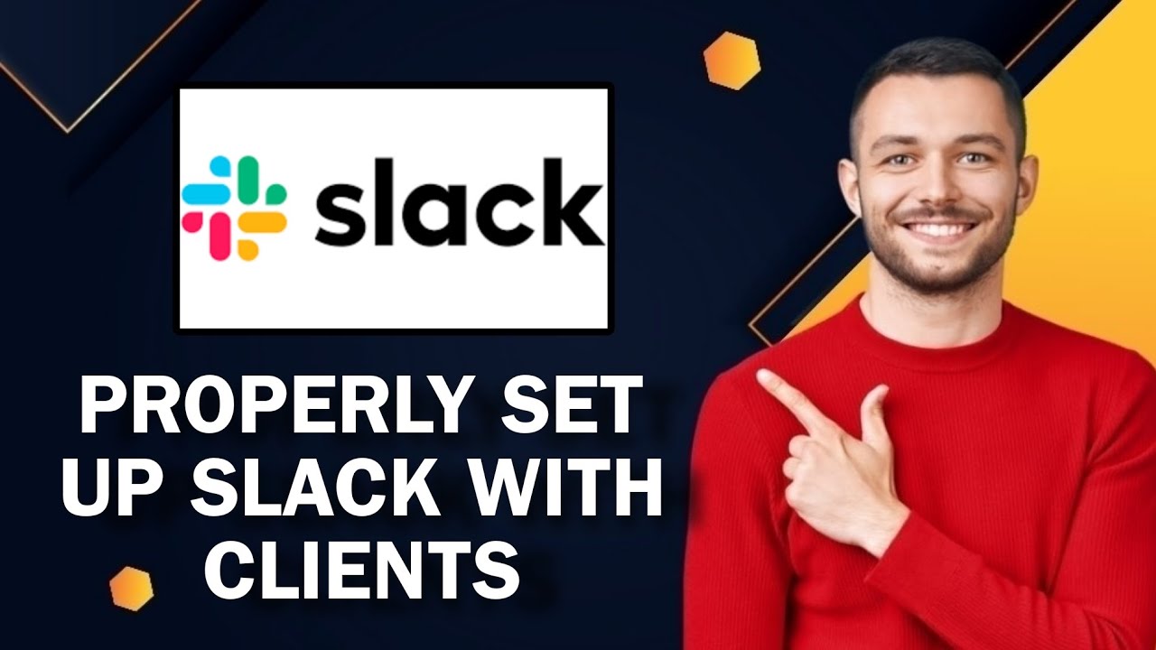How To Properly Set Up Slack With Clients | Easy Guide - YouTube