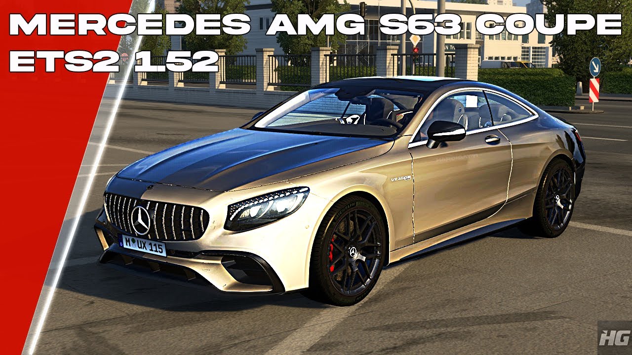 Mercedes-Benz AMG S63 Coupe 2021 (ETS2 1.52) | Euro Truck Simulator 2 ...
