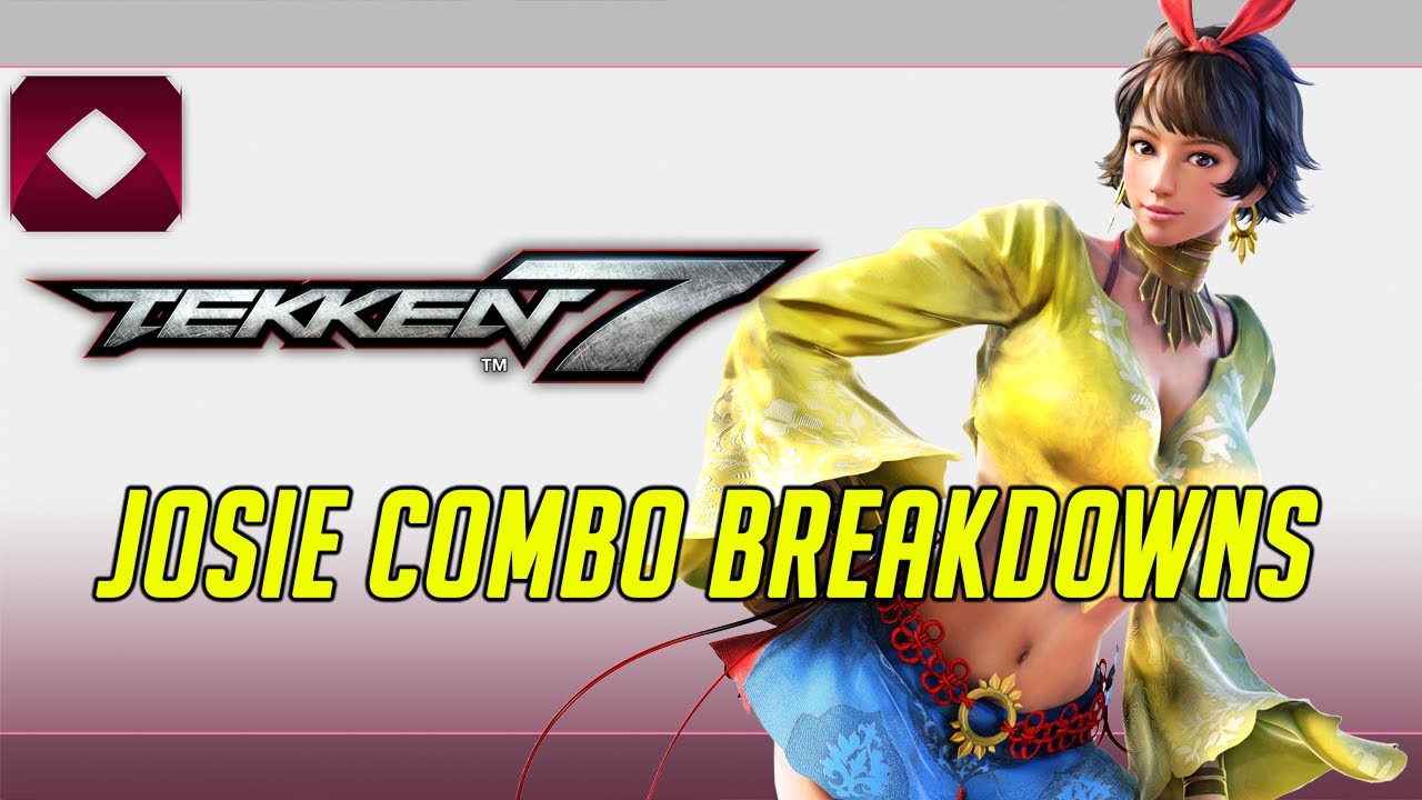 Tekken 7 Combo Breakdowns: Josie Rizal (1080p60) - YouTube