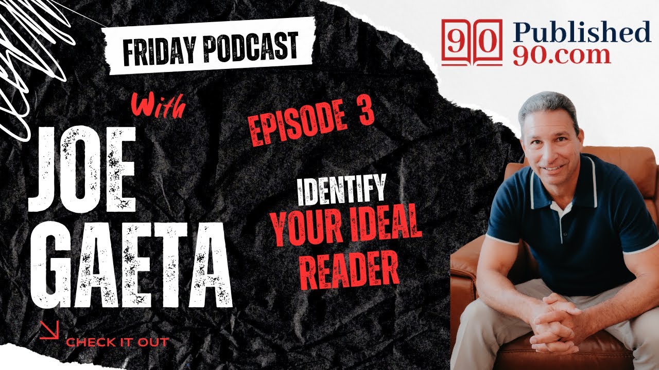 Identify Your Ideal Reader - Joe Gaeta - YouTube