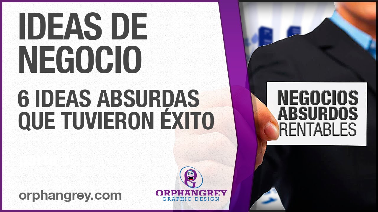 6 ideas absurdas de negocio que tuvieron exito - YouTube