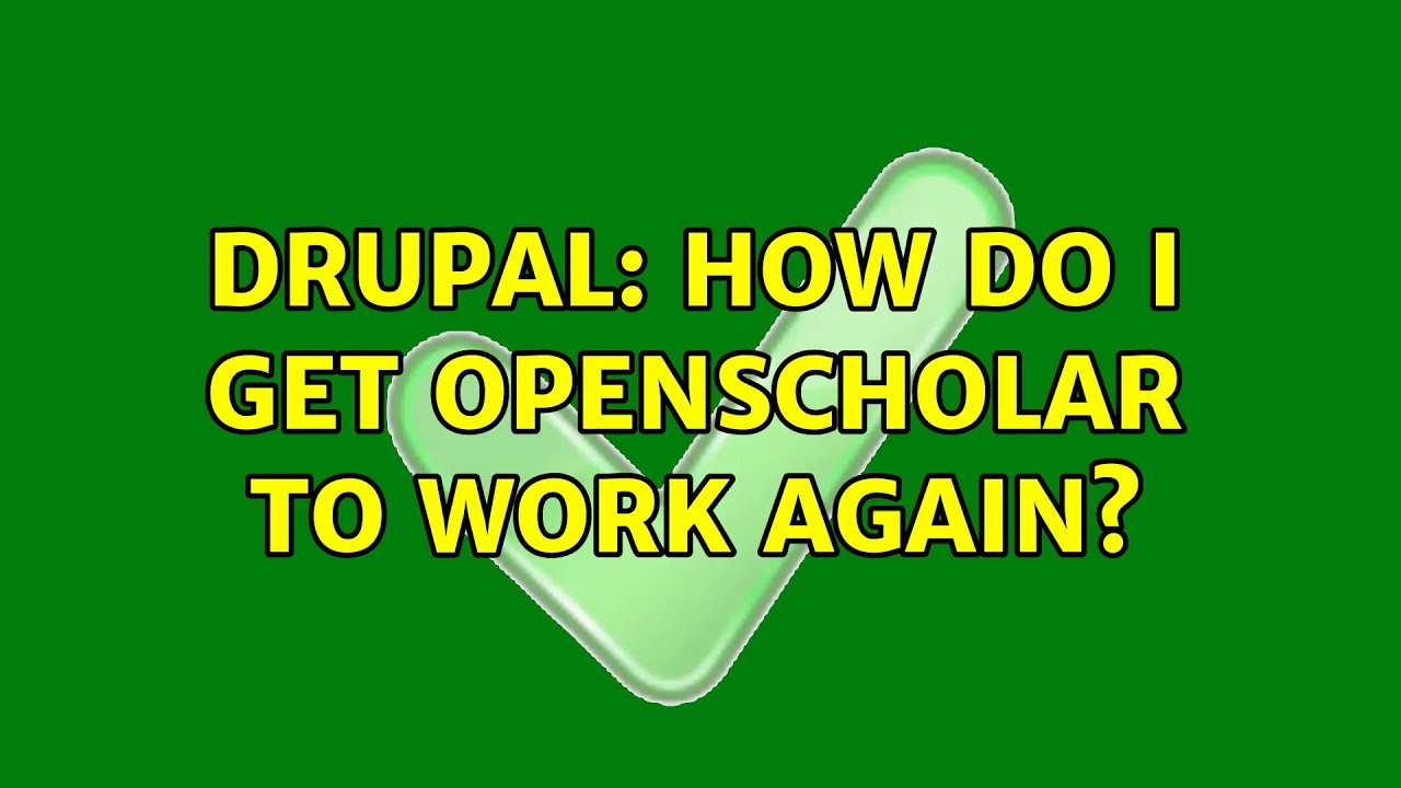 Drupal: How do i get openscholar to work again? (2 Solutions!!) - YouTube