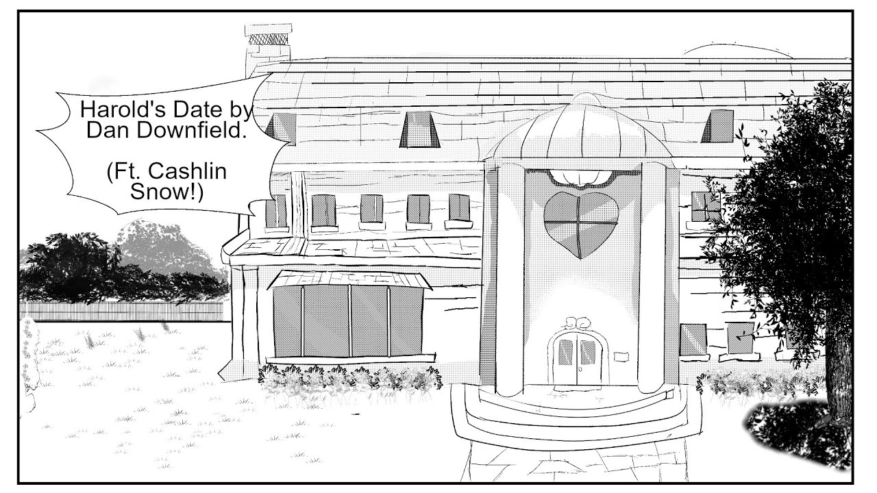 Harold's Date: An Original Comic by Dan Downfield (Ft. Cashlin Snow ...