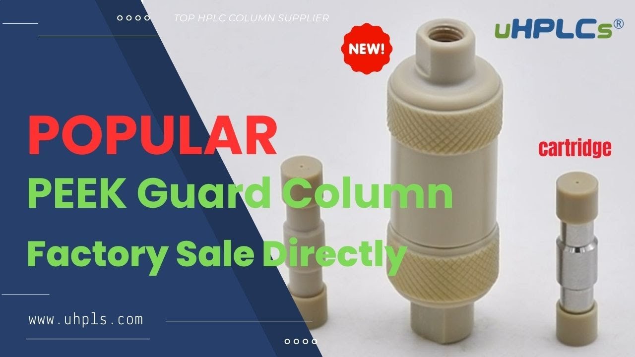 Best Peek Guard Column OEM Manufacturer - uHPLCs - YouTube