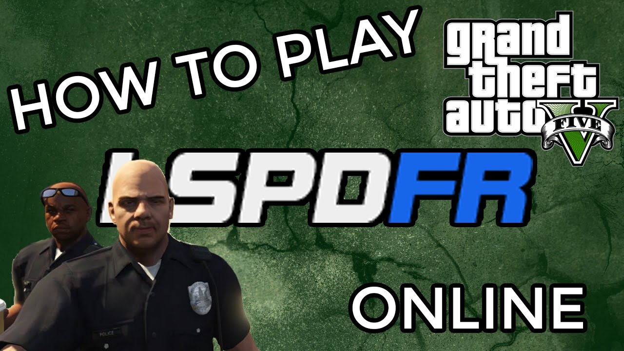 How To Play LSPDFR Online Tutorial - GTA V - YouTube