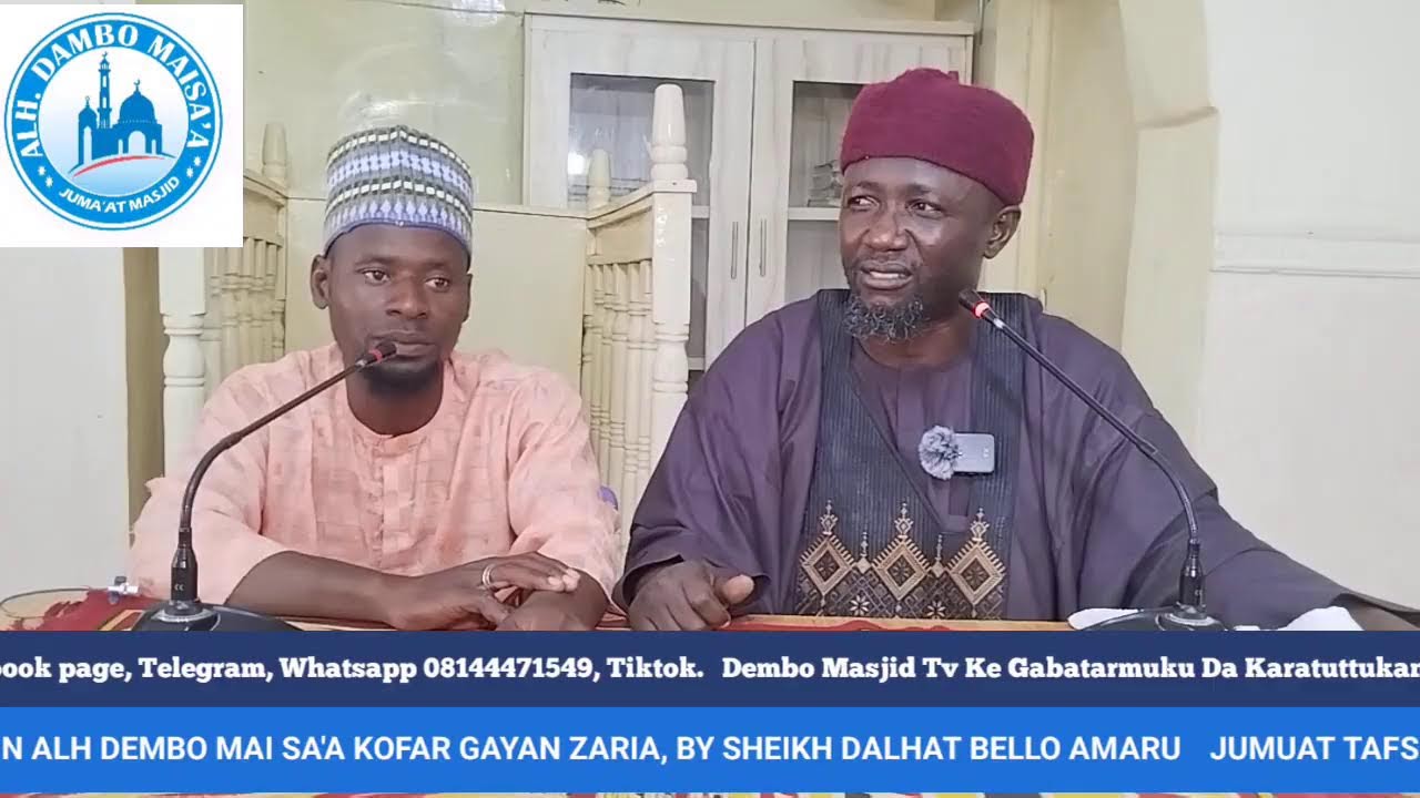 JUMUAT TAFSIR DAGA MASALLANICIN ALH DEMBO MAI SA'A KOFAR GAYAN ZARIA ...