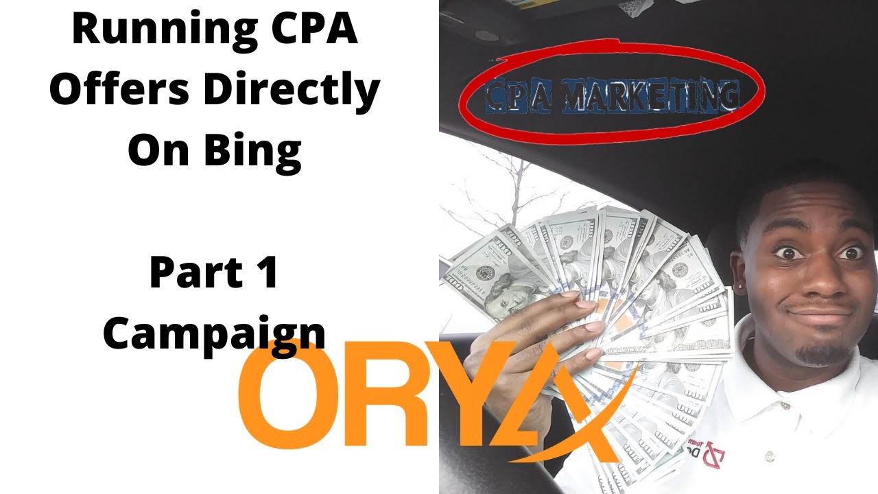 Running CPA Offers On Bing Ads Directly - Free CPA Marketing Training ...