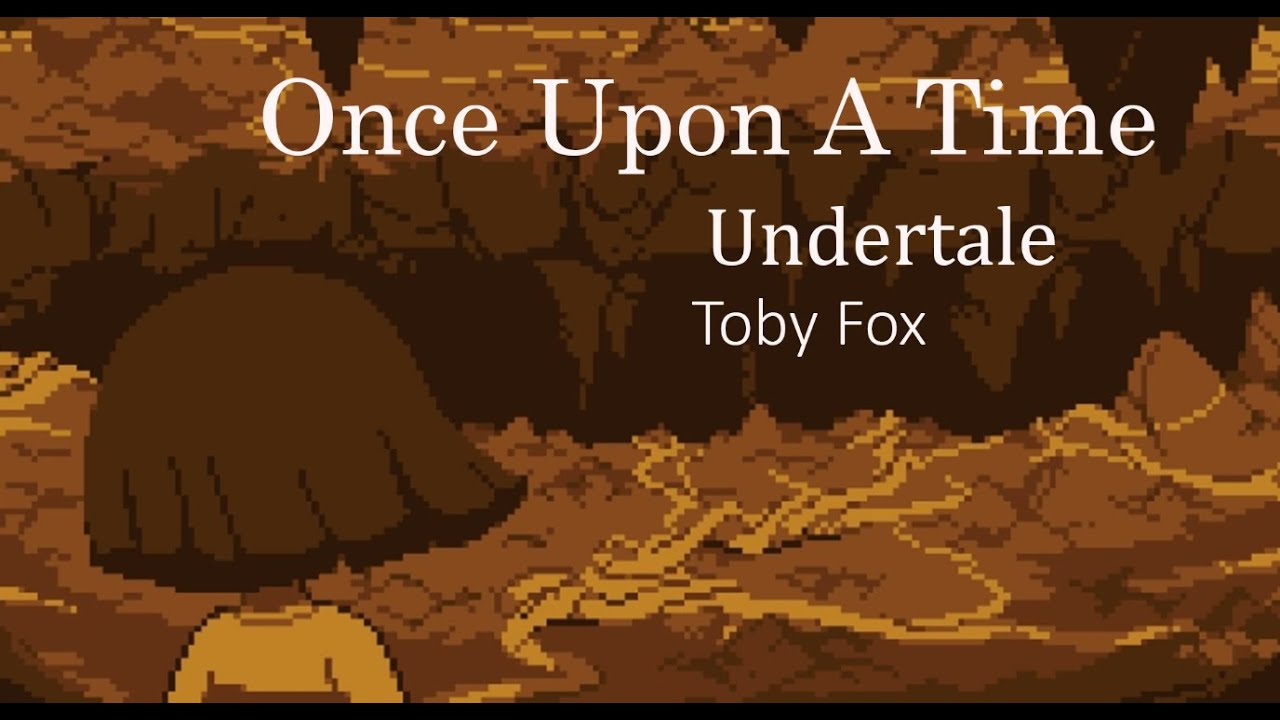 Once Upon A Time – Undertale - YouTube