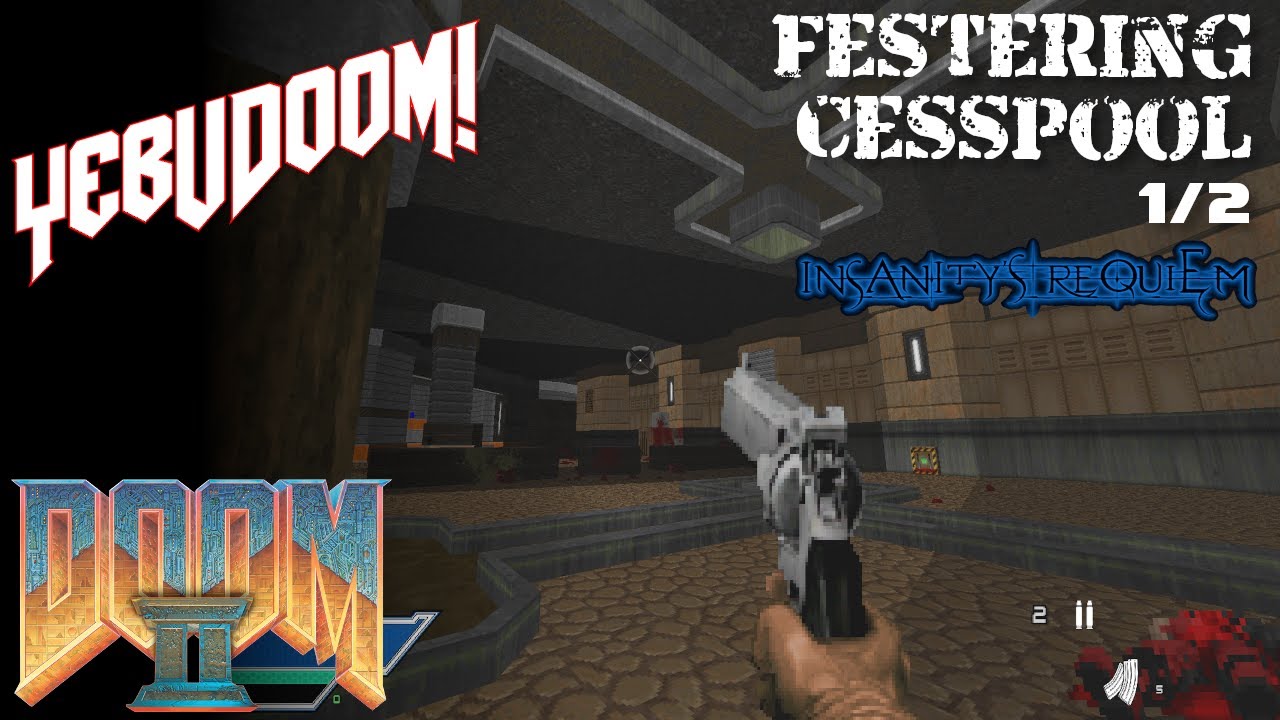[Doom II] Festering Cesspool (1/2) | OTEX | Mod: Insanity's Requiem ...