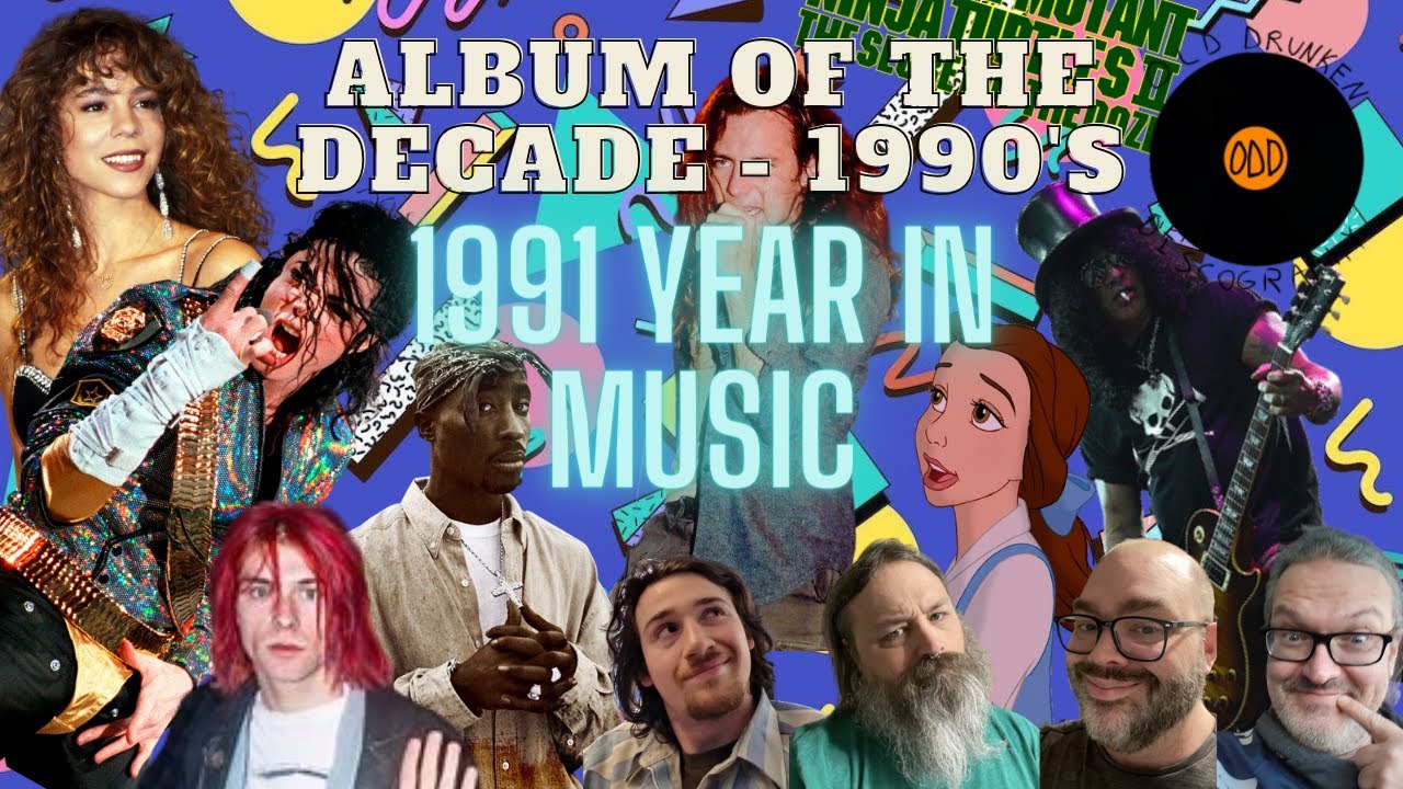 Album of the Decade - 1990's: 1991 Year In Music - YouTube