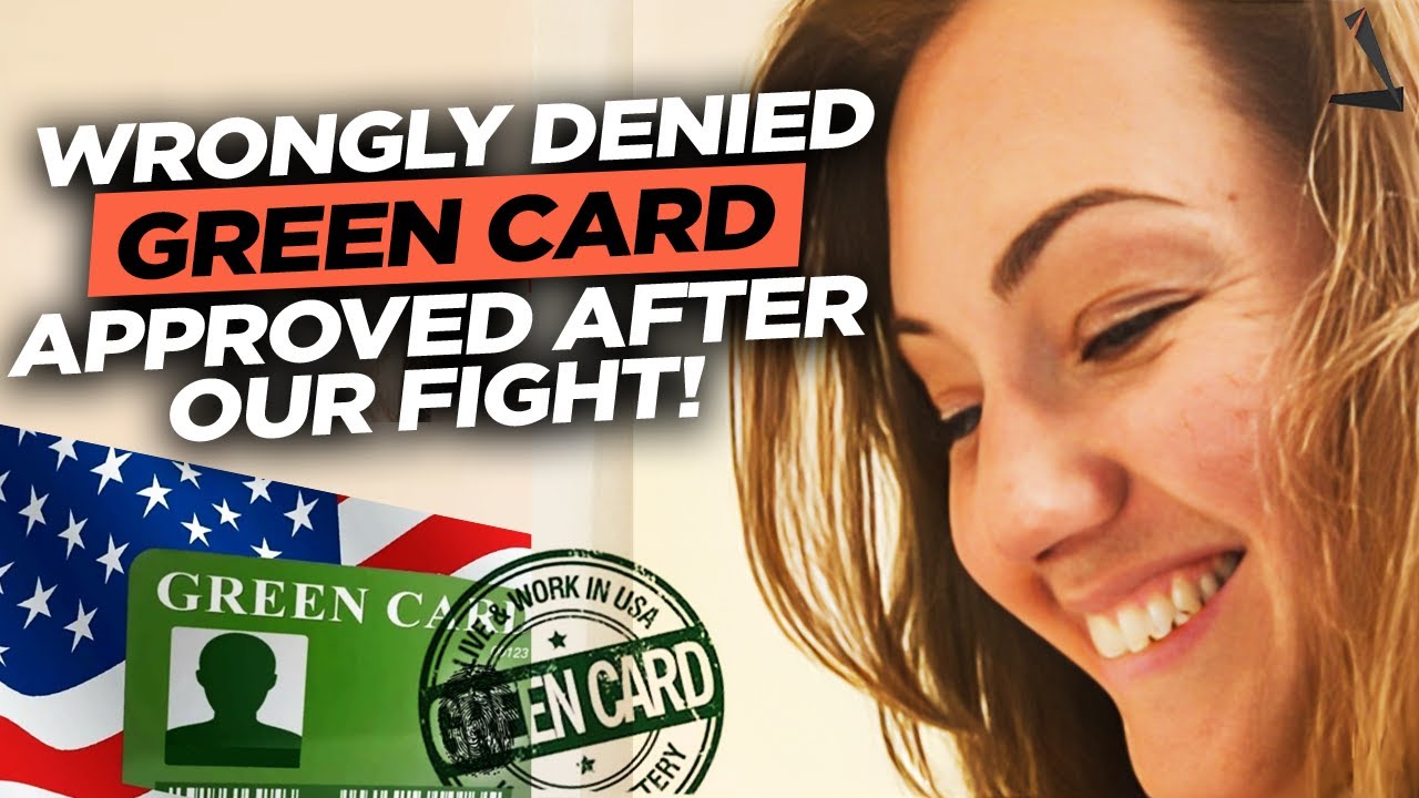 Wrongly Denied Green Card? Here’s How We Got It Approved! - YouTube