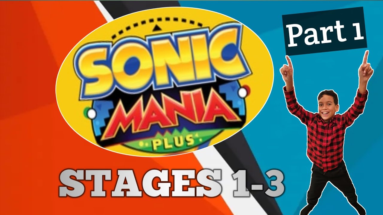 Sonic Mania Plus Game Play Stages 1-3 Part 1 - YouTube