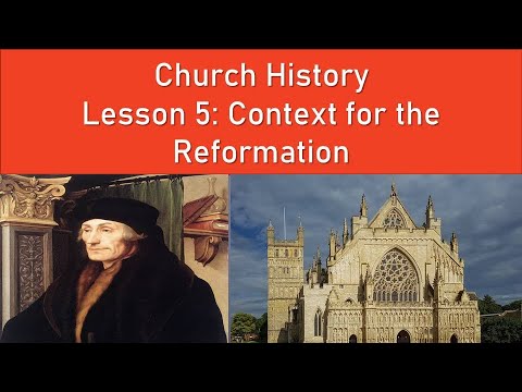 Church History Lesson 5: Context for Reformation - YouTube