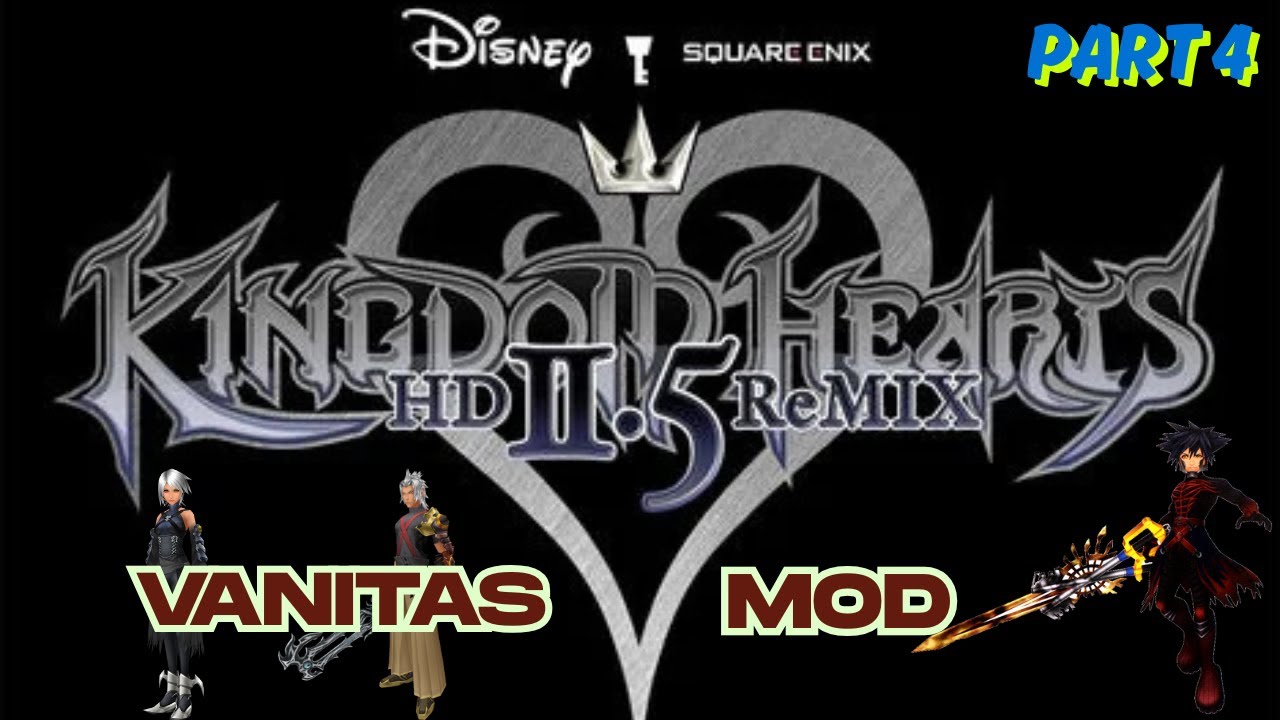 Kingdom Heart II - Vanitas Mod - Part 4 - Now Things Are Starting To ...