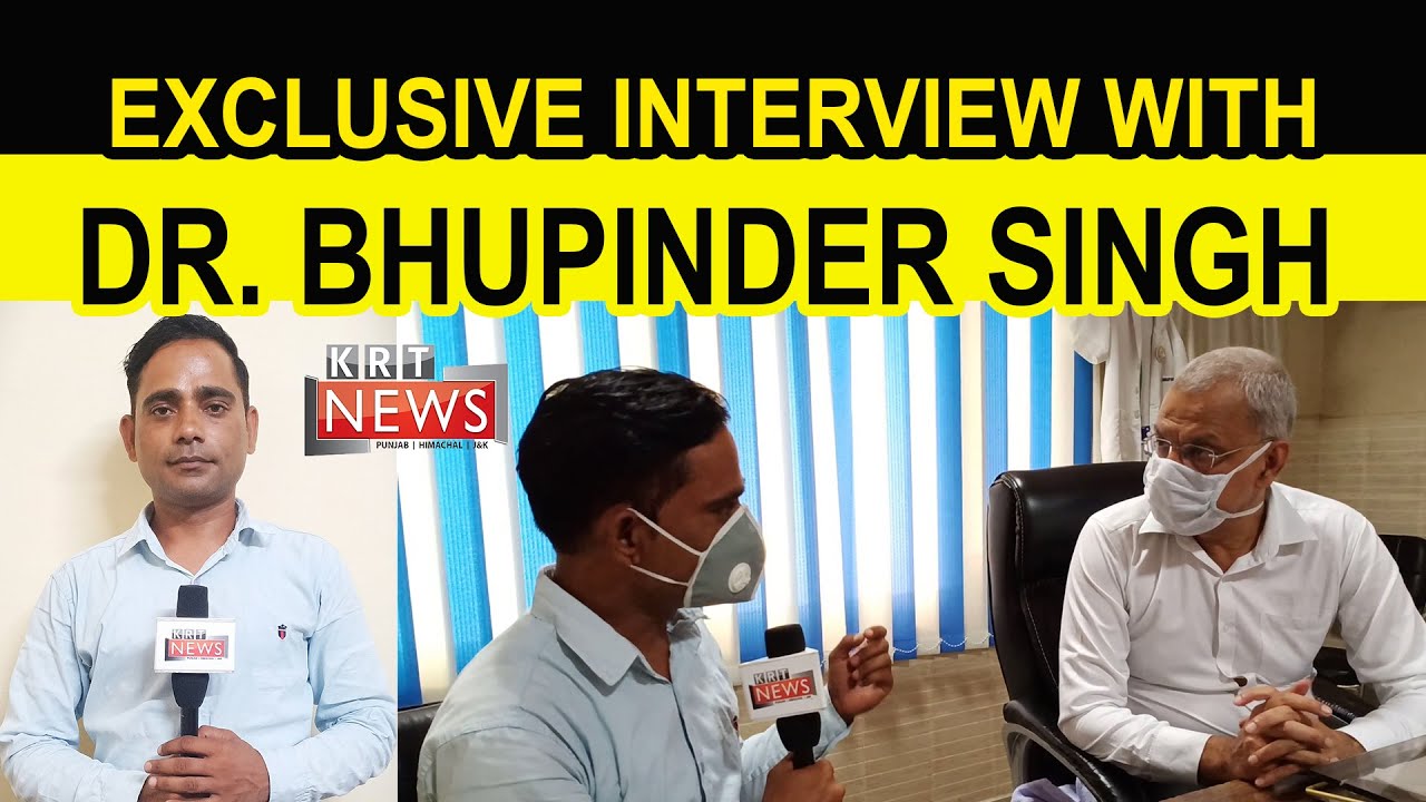EXCLUSIVE INTERVIEW WITH DR. BHUPINDER SINGH - YouTube