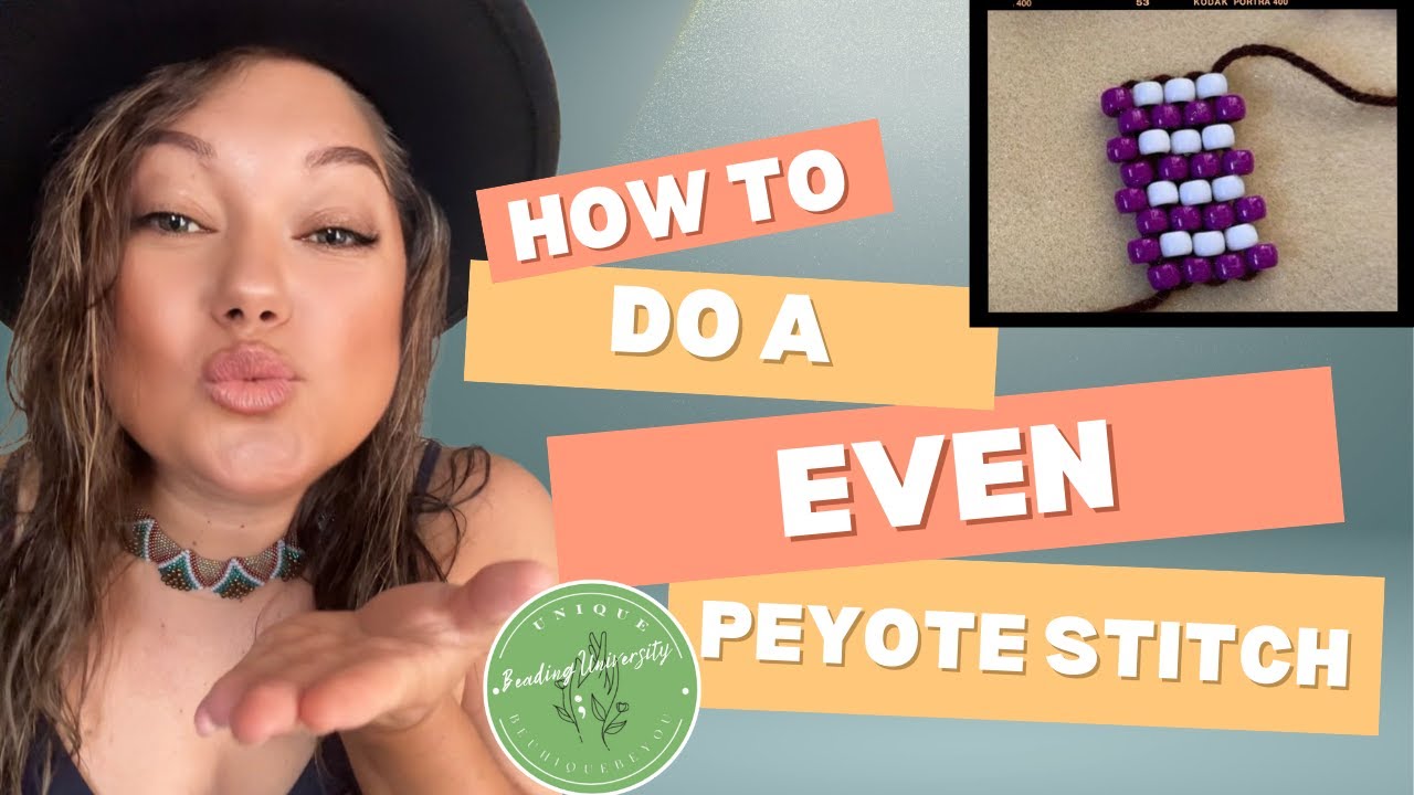 Even Peyote Stitch Beading Tutorial | Step-by-Step Guide for Beginners ...