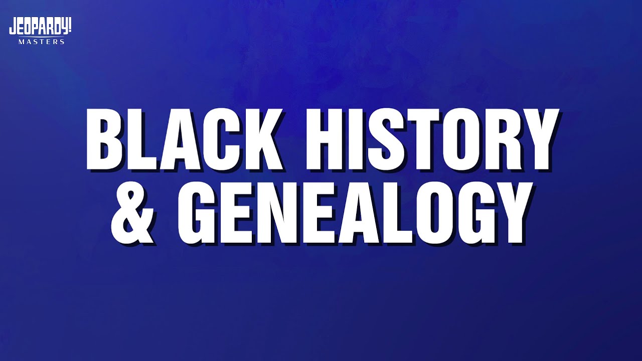 Black History & Genealogy | Category | JEOPARDY! MASTERS - YouTube