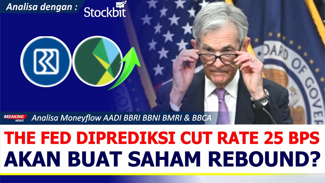 The FED Diprediksi Pangkas Suku Bunga 25 BPS! Akan Berpotensi Positif ...