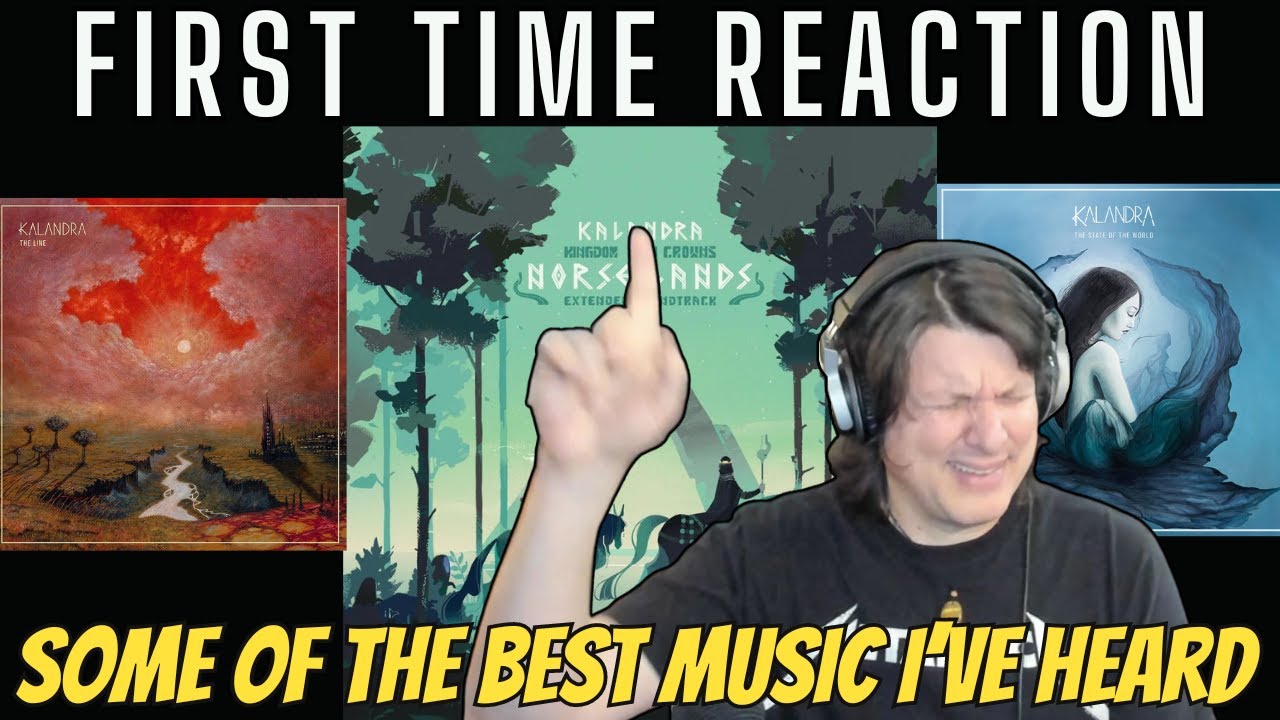 KALANDRA FIRST TIME REACTION to Borders / Bardaginn / Naive / Ensom ...