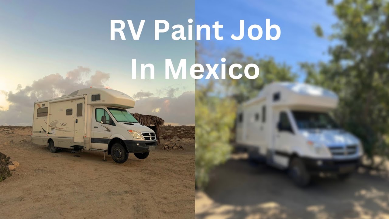 Getting Our RV Painted In Mexico - YouTube