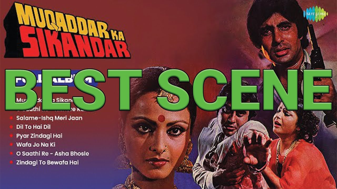 Indian Classic Movie- Muqadar Ka Sikandar- The Best Scene- An Evergreen ...