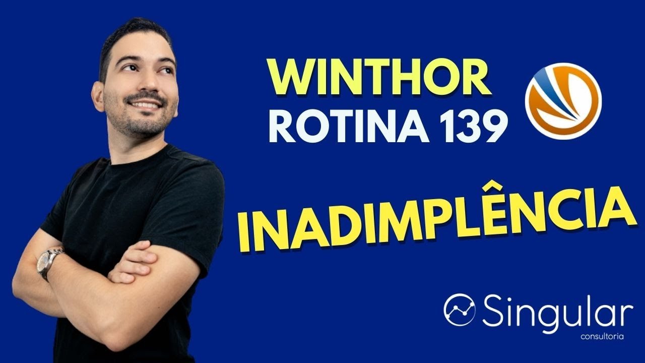 Inadiplência - Rotina 139 | Fluxo de Caixa ERP WinThor - YouTube