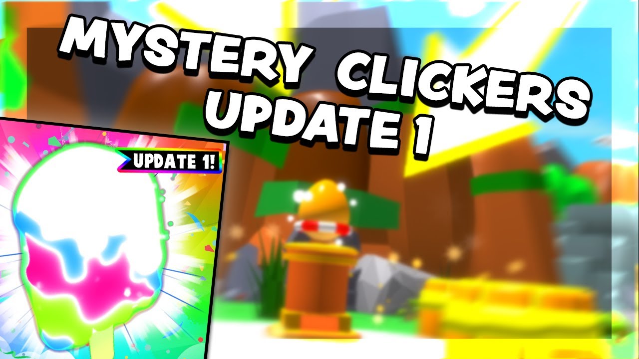 MYSTERY CLICKERS EVENT JUST RELEASED! - YouTube