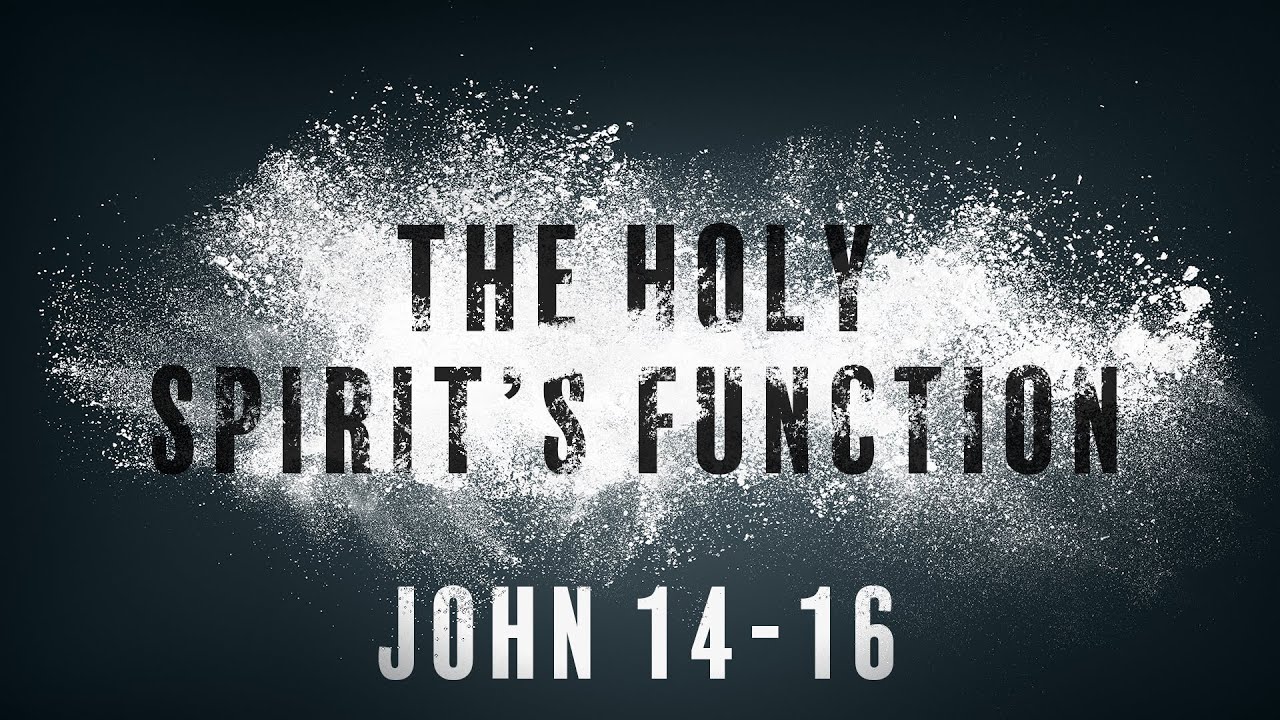 The Holy Spirit s Function YouTube