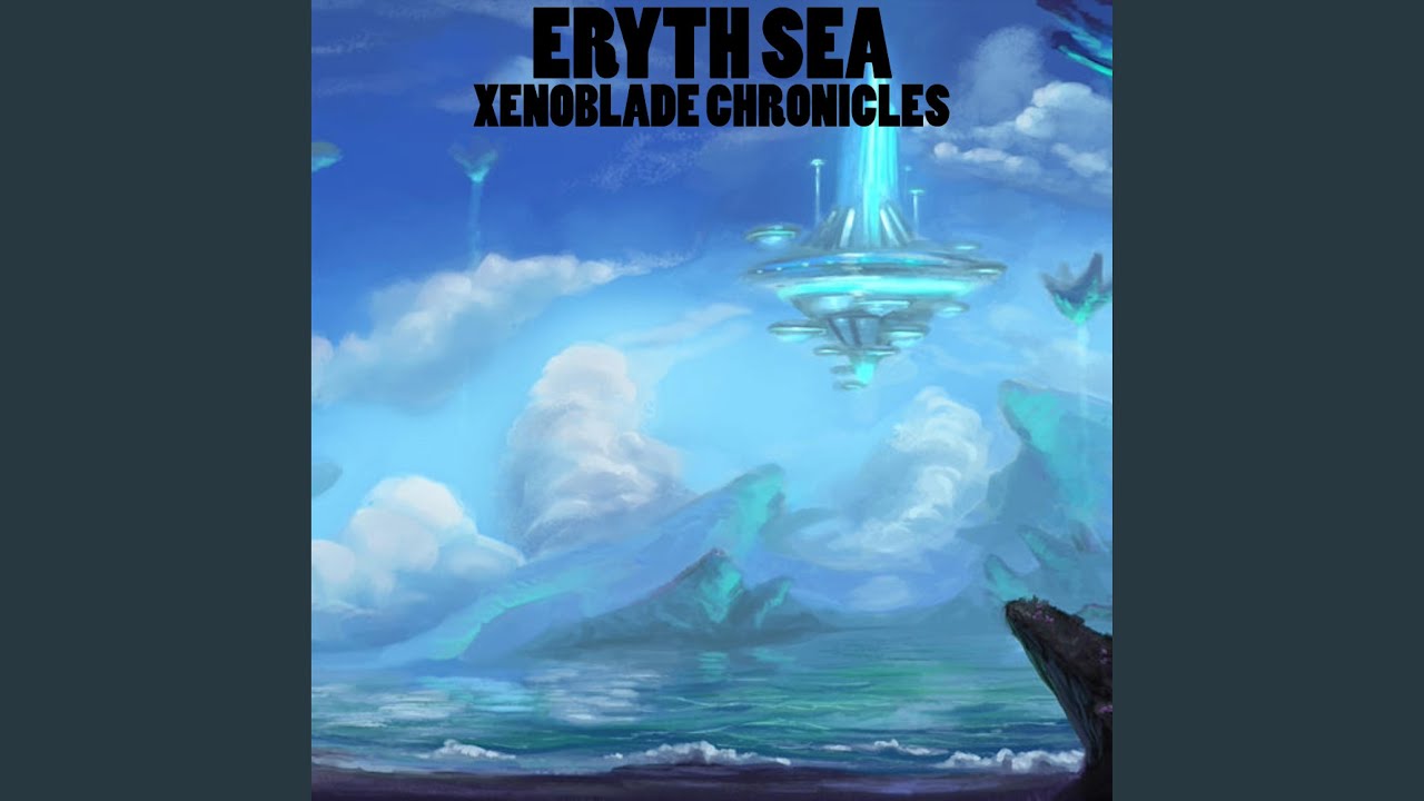 Eryth Sea (Night) (Xenoblade Chronicles) - YouTube