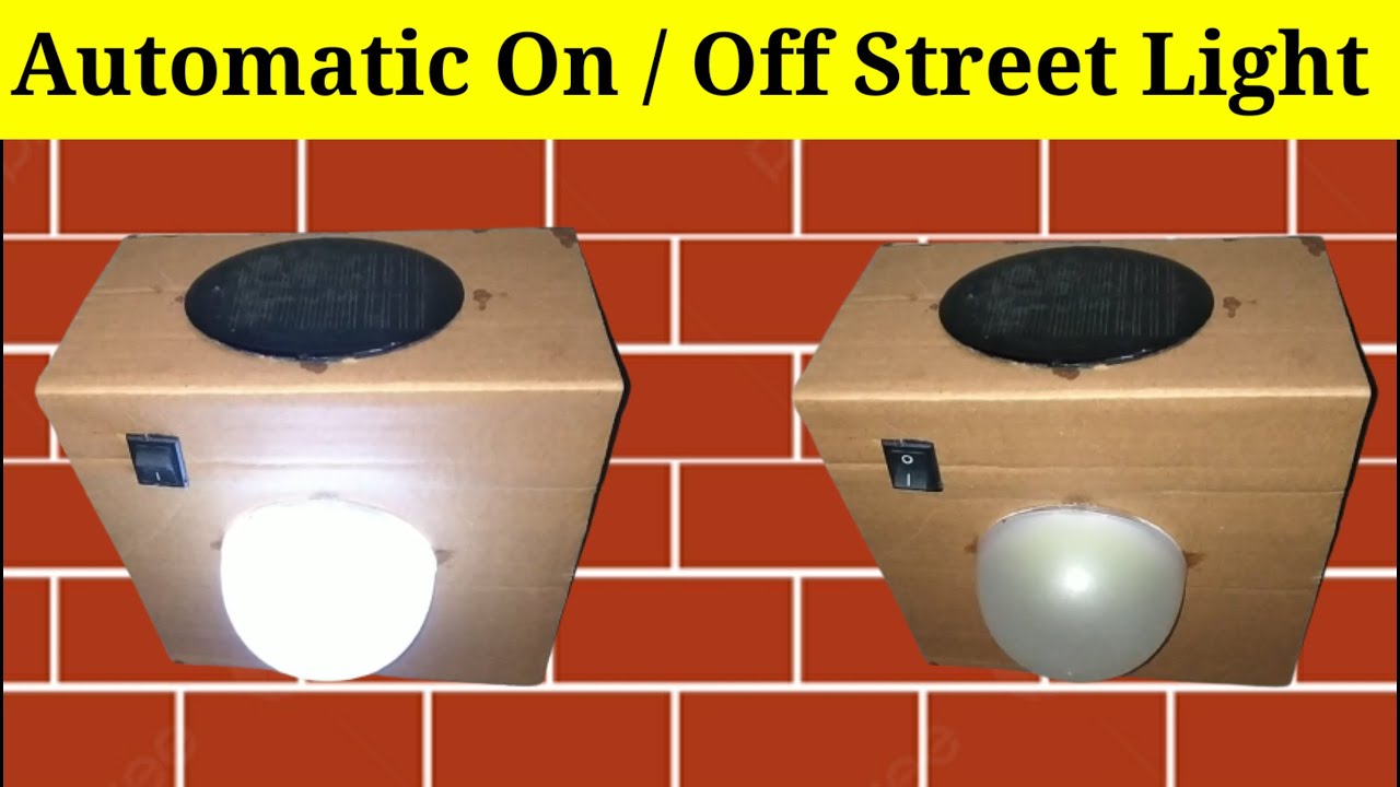 Automatic Solar Street Light Project - YouTube
