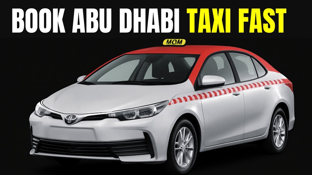 How To Book a Taxi in Abu Dhabi EASY GUIDE on How to Get Taxi in Abu ...