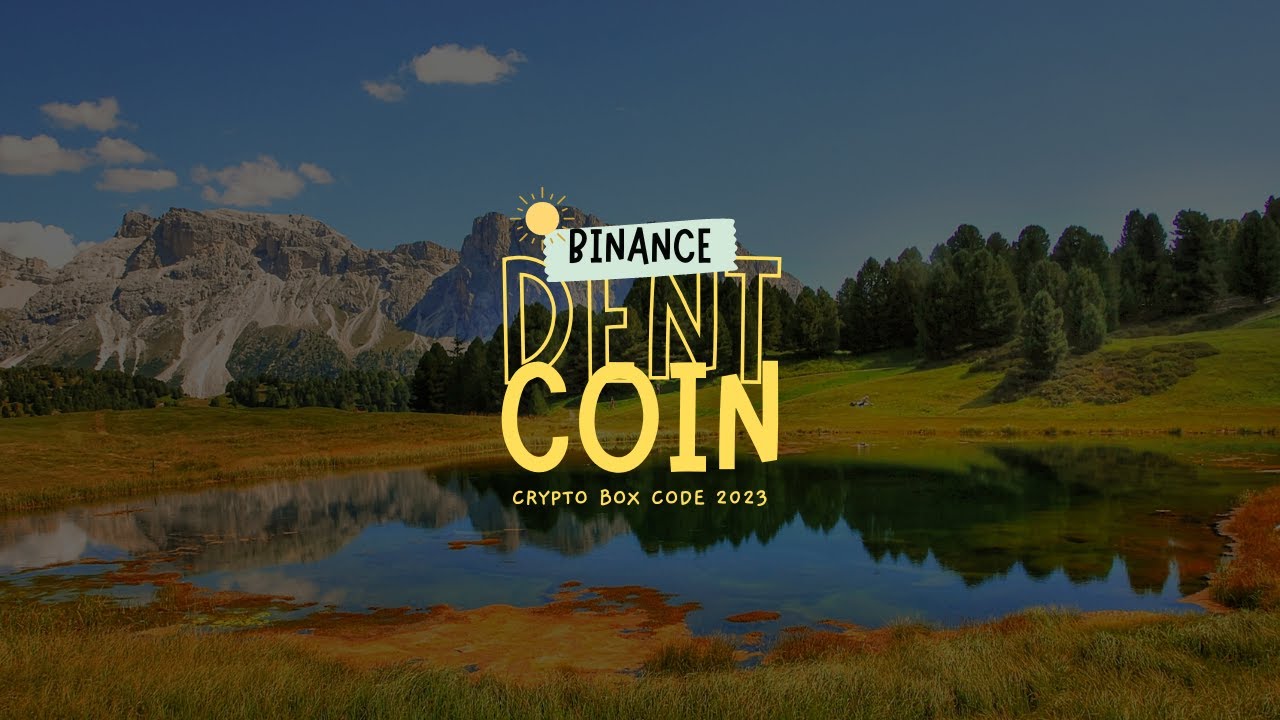 Dent Coin Free Crypto Box Today New Binance Code 2023 - YouTube