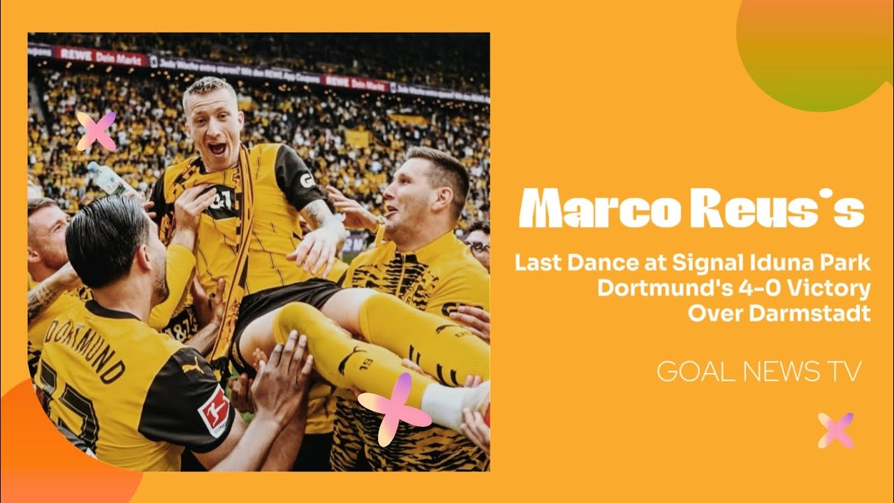 Marco Reus Shines in Final Home Game for Dortmund | Emotional Farewell ...