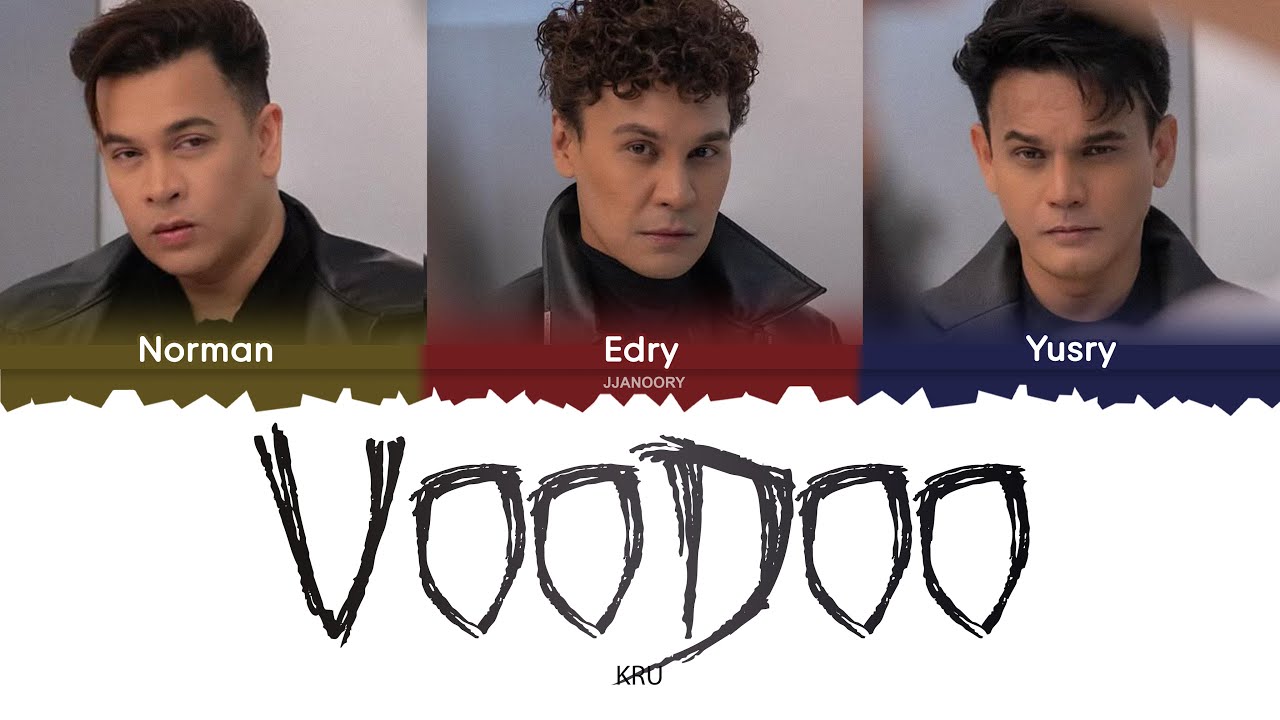 KRU - Voodoo Lyrics [Color Coded Malay/Eng]