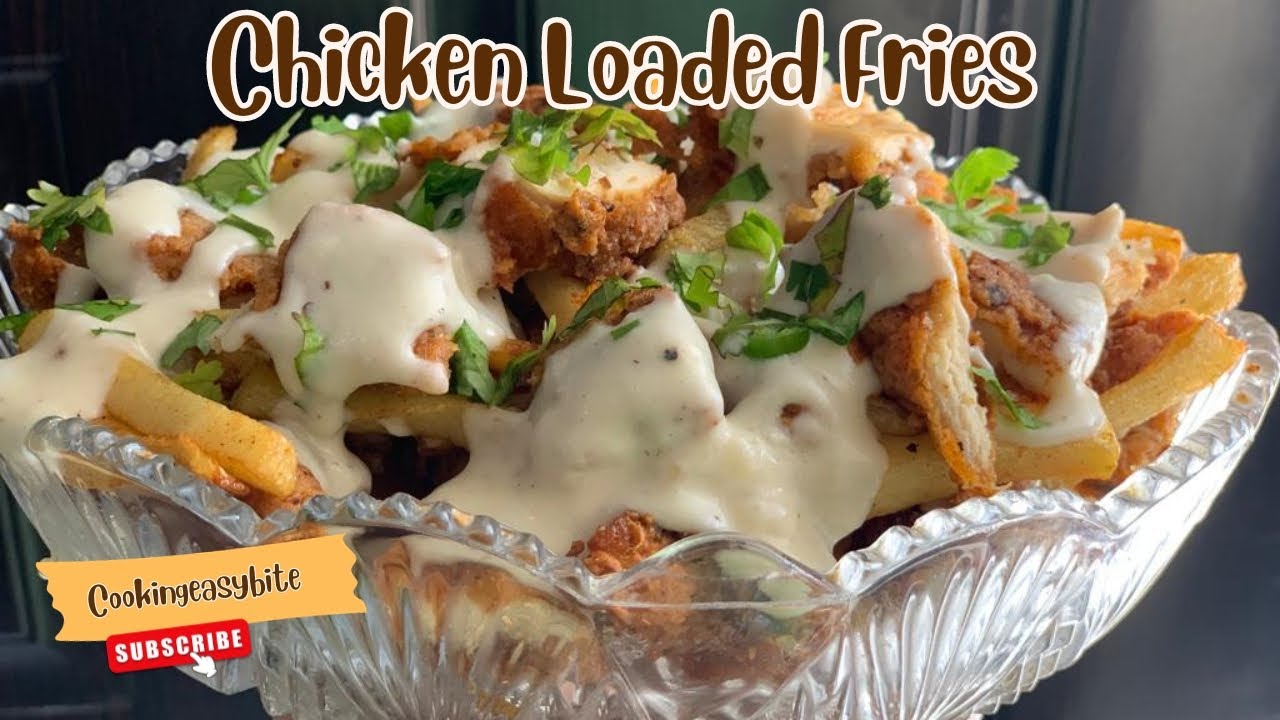 Chicken Loaded Fries - Chicken Fries with White Sauce#cookingeasybite ...