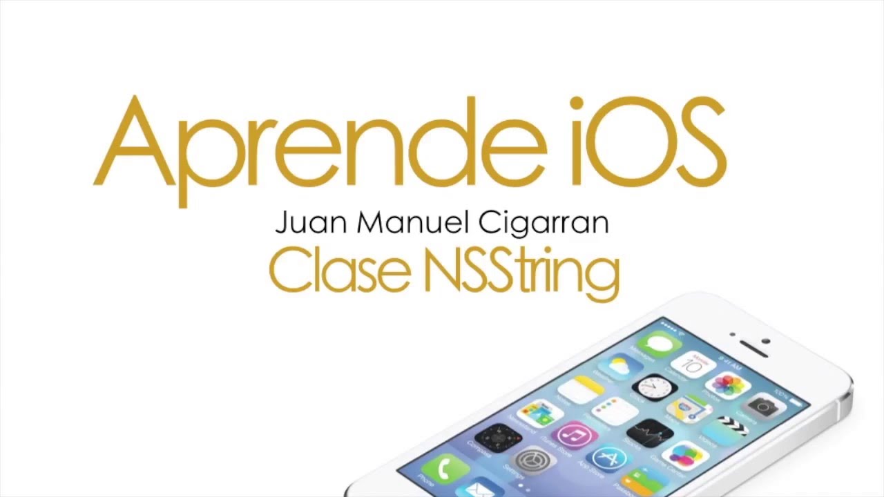 Aprende Ios Video Tutorial 42 Clase Nsstring En Objective C 3259