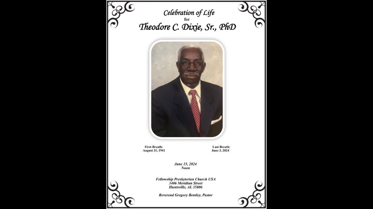 Celebration of Life for Theodore C. Dixie, Sr., PhD - YouTube