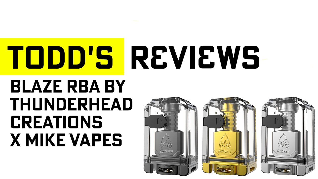 Blaze RBA by ThunderHead Creations x Mike Vapes - YouTube