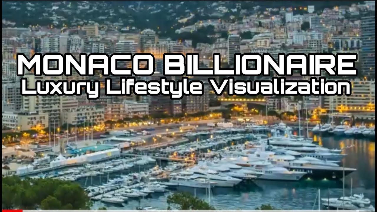 Monaco Billionaire Luxury Lifestyle Visualization | Rich Life | Attract ...