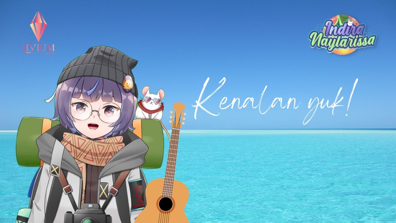 〔DEBUT STREAM〕- Mendaki gunung, lewati~ 🎶 〔Indira Naylarissa | LIVIUM ...