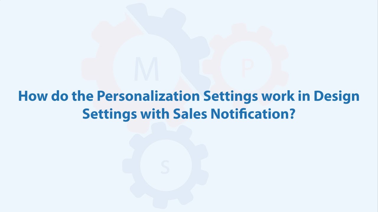 How do the Personalization Settings work in Design Settings with Sales ...
