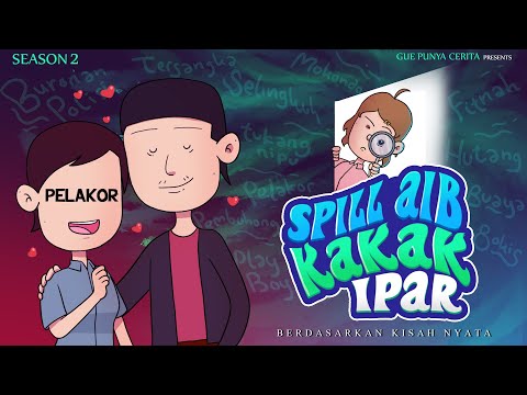 Gue Punya Cerita - Spill Aib Kakak Ipar - SEASON 2