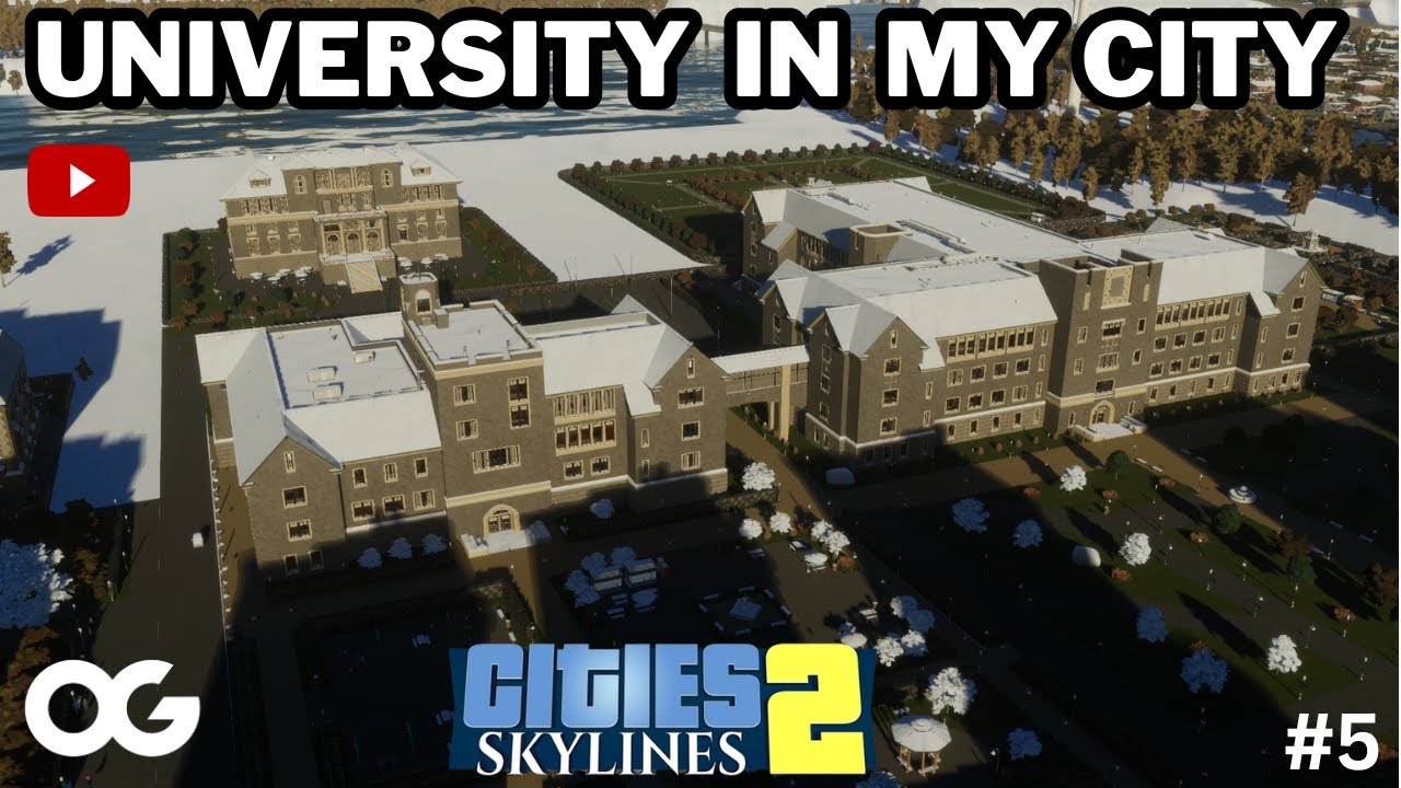 FIRST UNIVERSITY IN MY CITY CITIES SKYLINES 2 GAMEPLAY #5 - YouTube