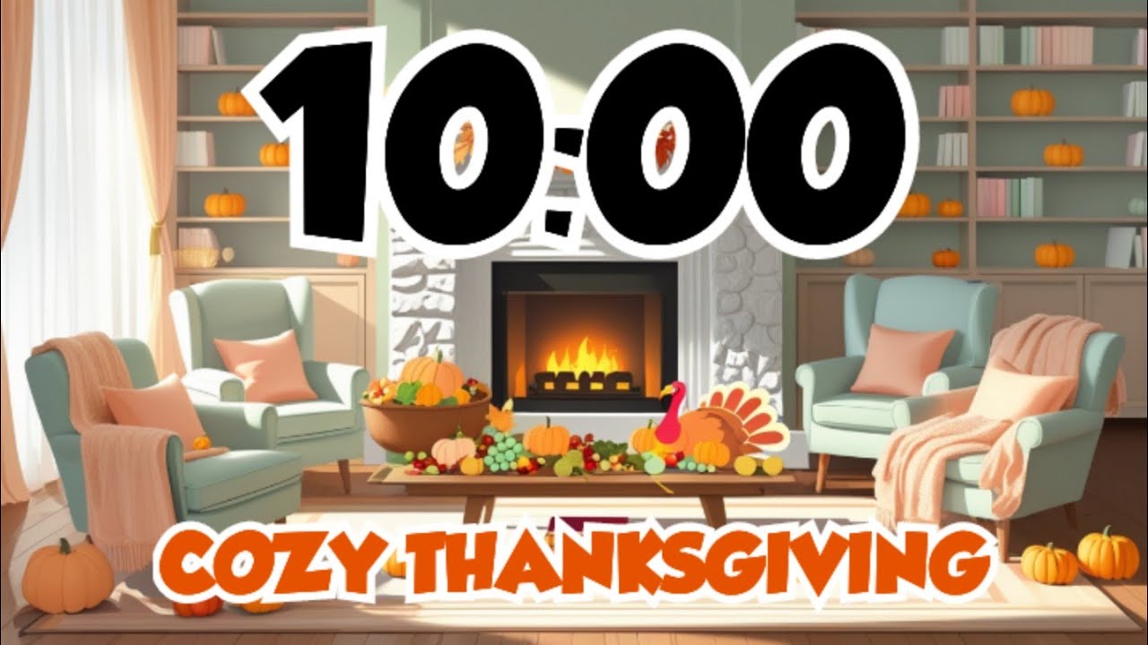 10-Minute Cozy Thanksgiving Timer – Relax & Focus | Pastel Fireplace ...