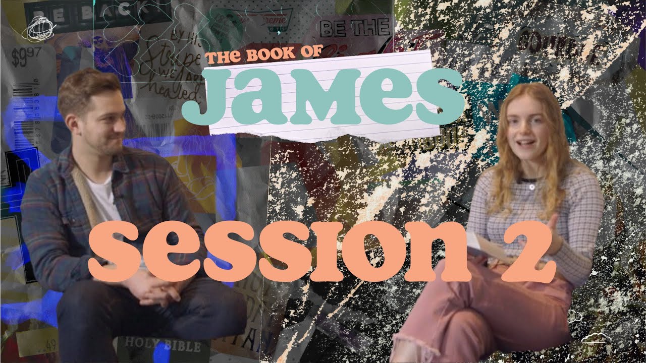 JAMES // Session 2 // Youth Small Group Series - YouTube