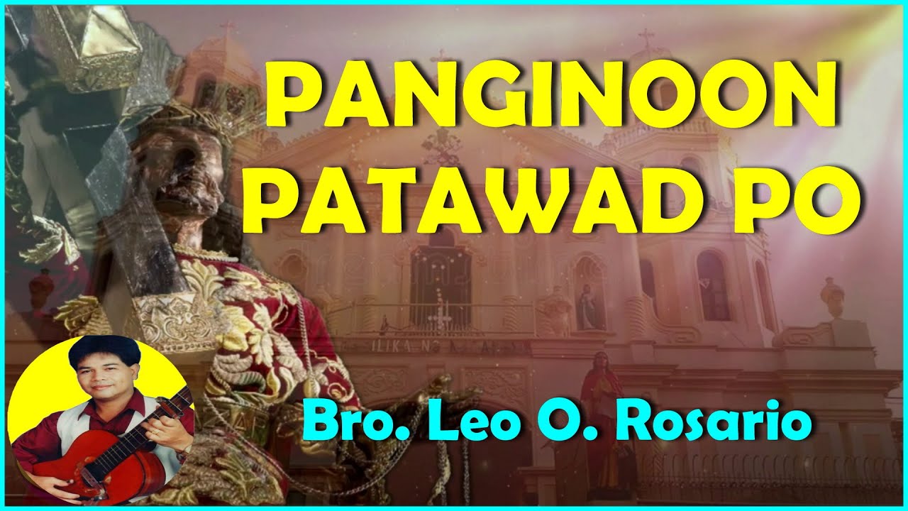 PANGINON, PATAWAD PO - ACOUSTIC LIVE LYRIC VIDEO - BRO LEO ROSARIO ...