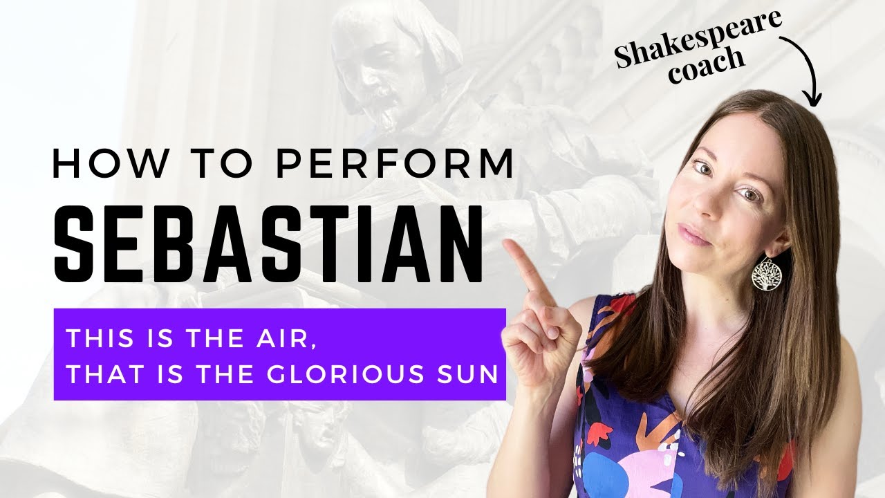 An Actor's Guide to "This is the air" | Sebastian Twelfth Night ...
